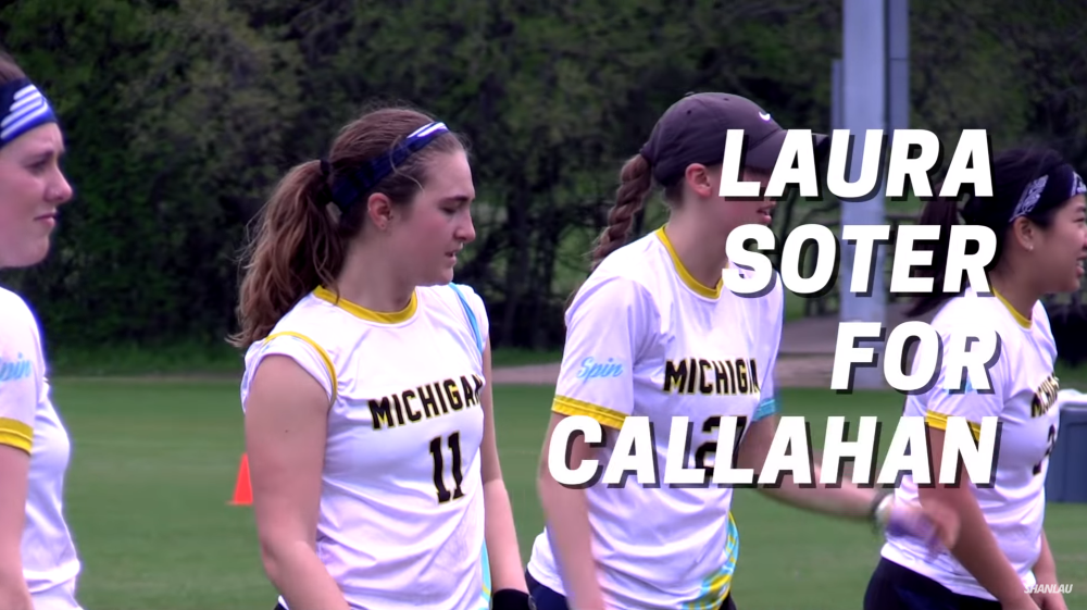Michigan's Laura Soter for Callahan 2019 - Livewire - Ultiworld