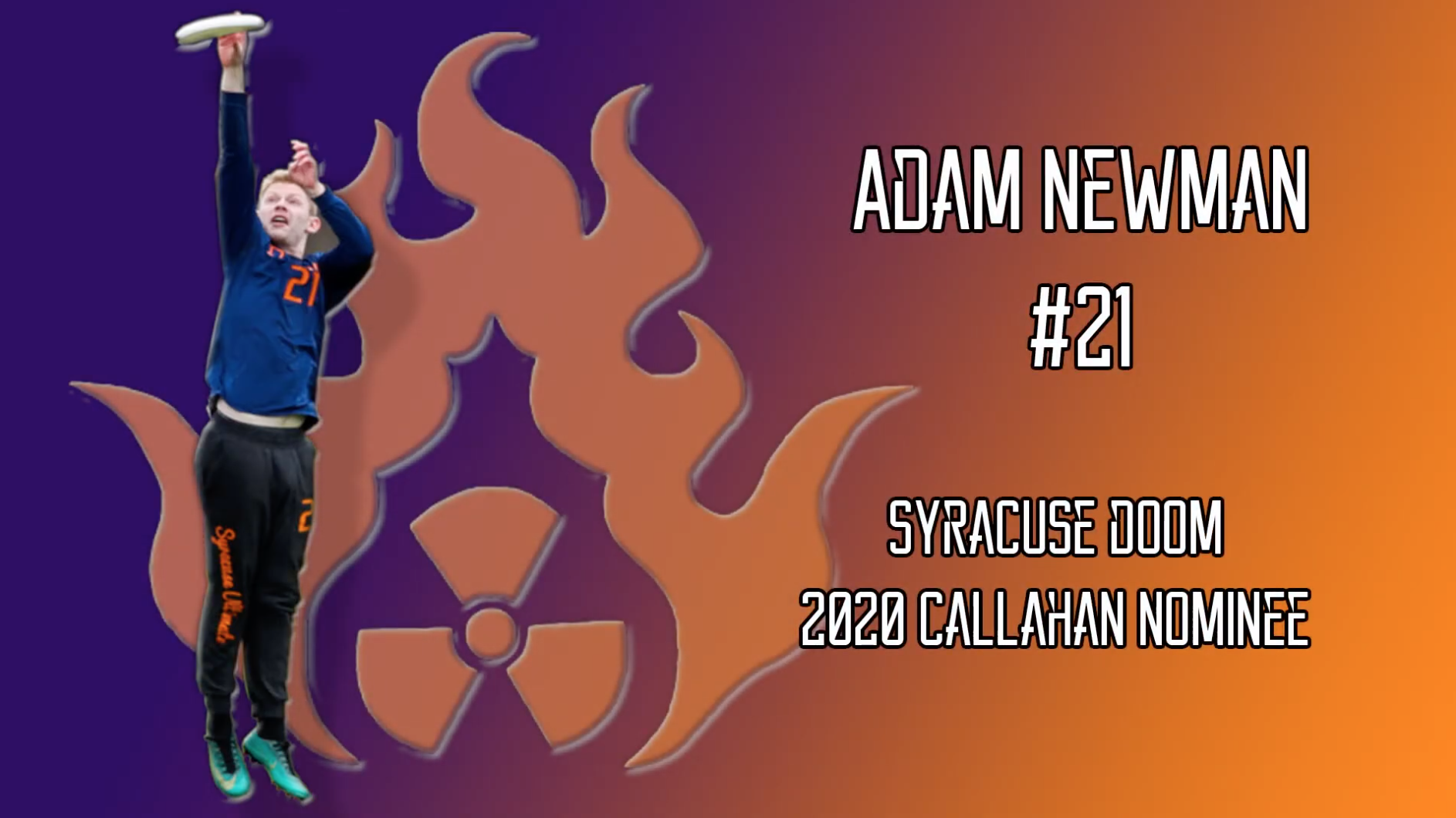 Syracuse's Adam Newman for Callahan 2020 - Livewire - Ultiworld