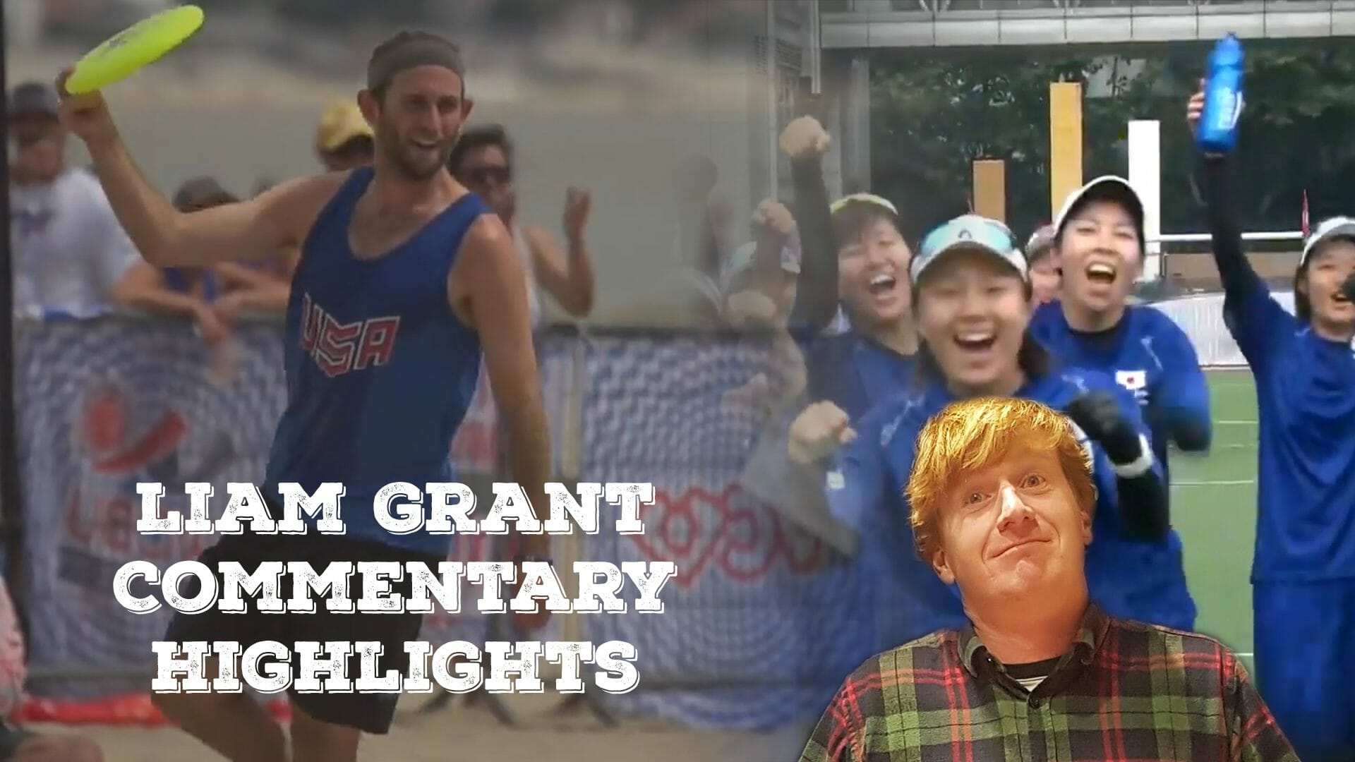 Liam Grant Career Commentary Highlights - Ultiworld