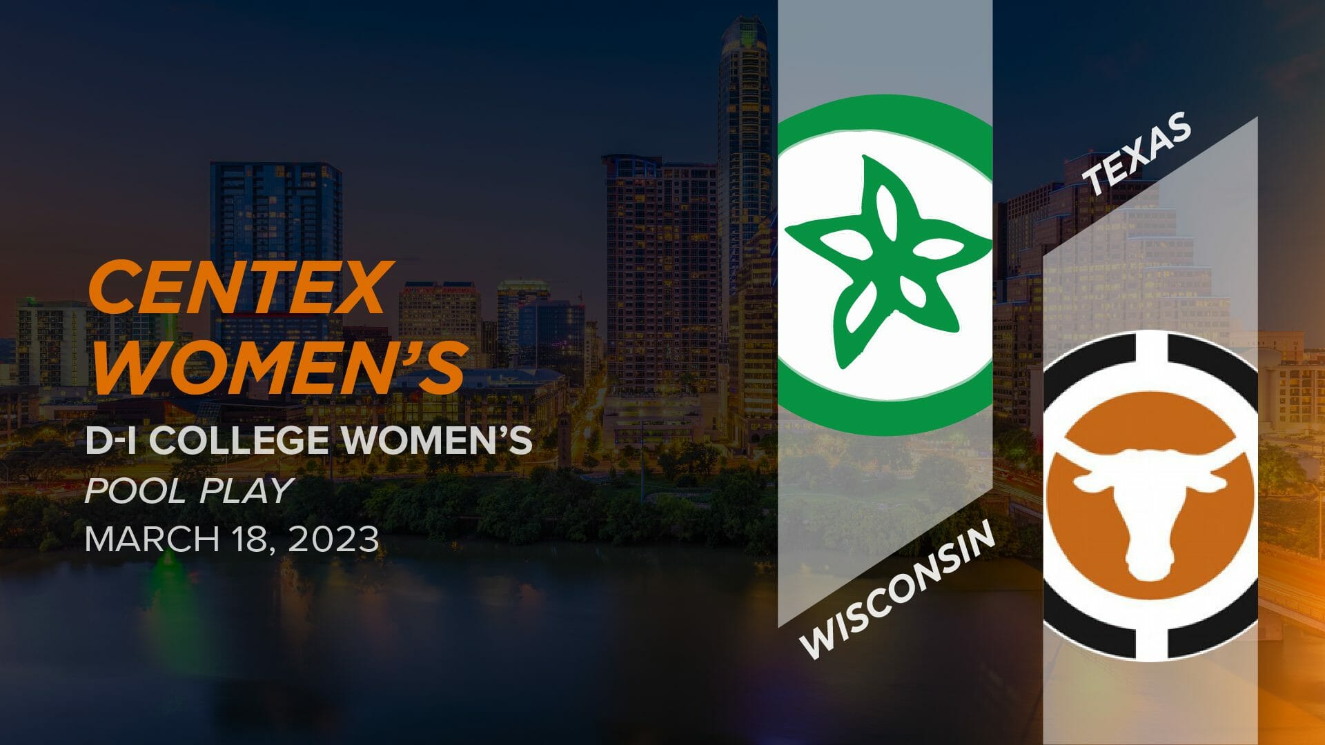 Wisconsin vs. Texas (Women's Pool Play) - 2023 Centex Women’s (D-I ...