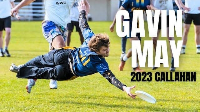Cal's Gavin May for Callahan 2023 - Livewire - Ultiworld