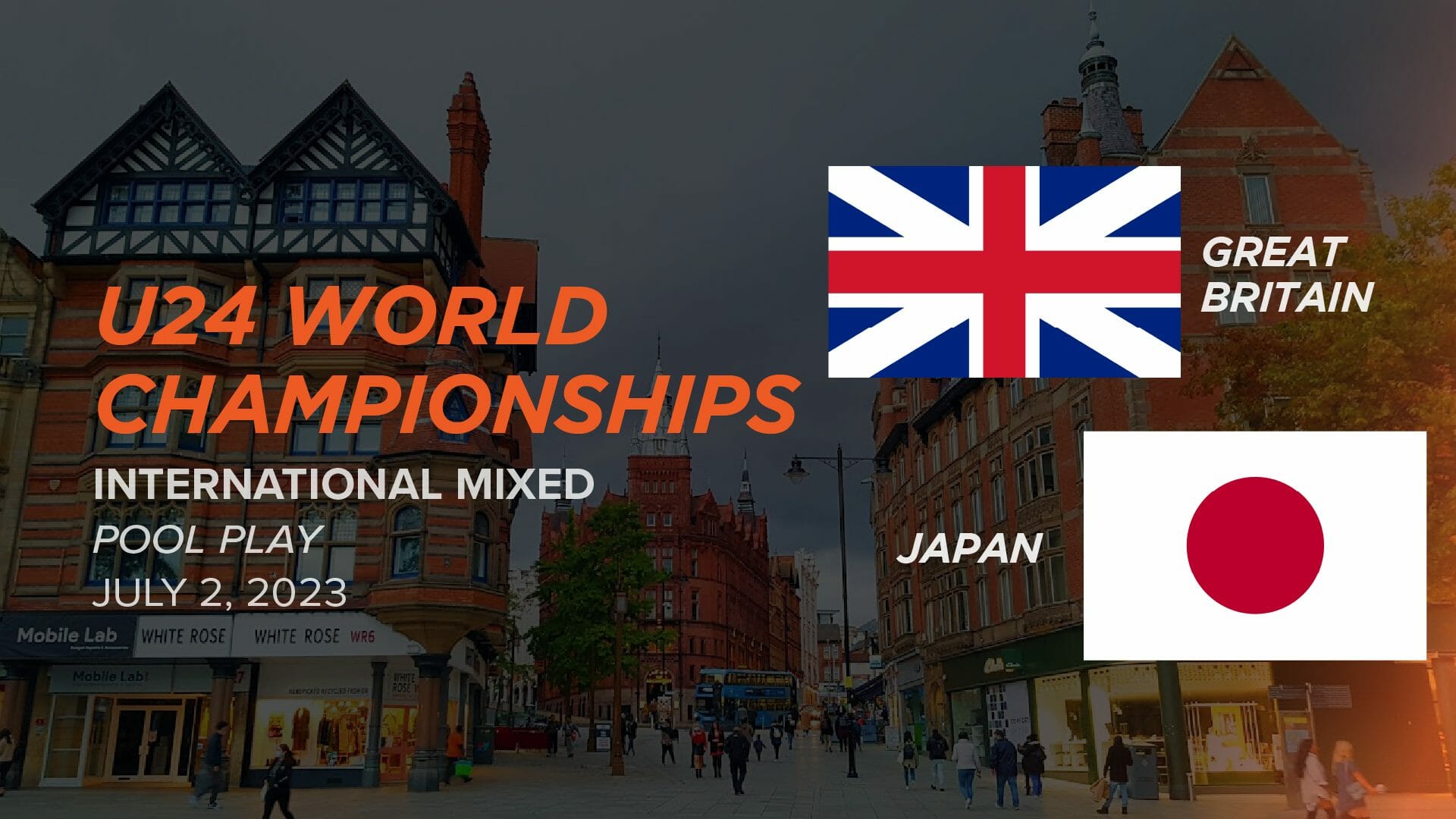 Great Britain vs. Japan (Mixed Pool Play) - 2023 Under-24 World ...