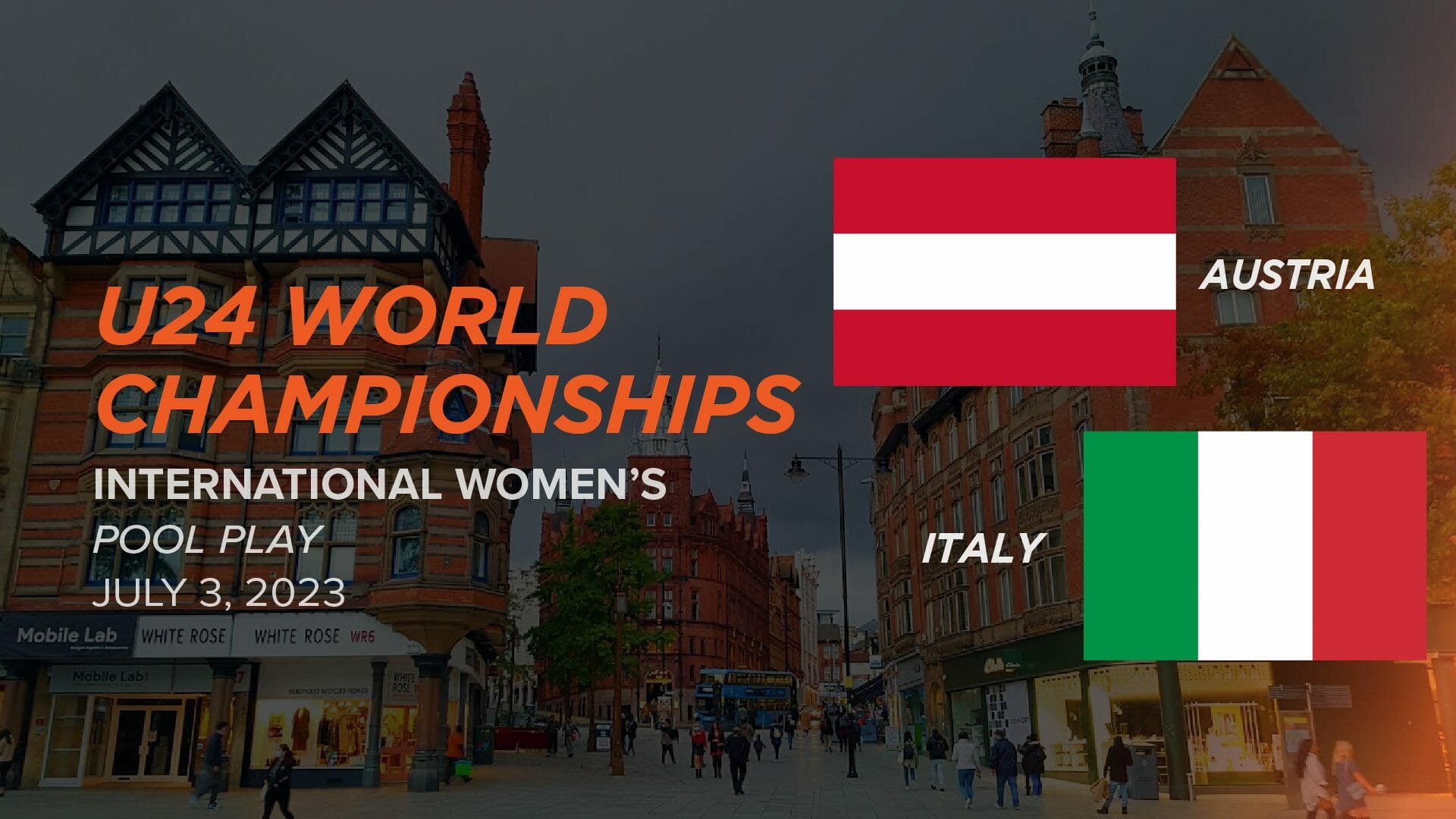 [Bonus] Austria vs. Italy (Women's Pool Play) - 2023 Under-24 World ...