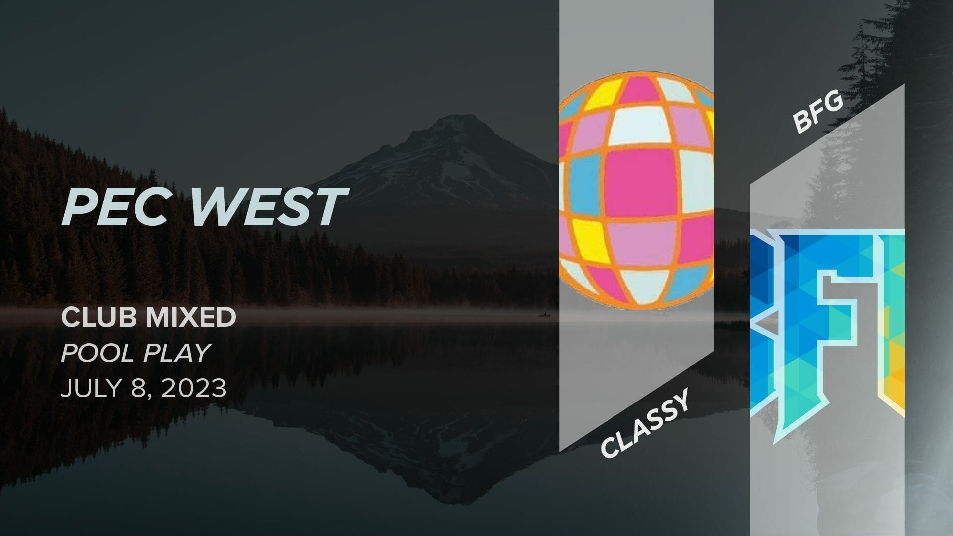 Classy vs. BFG (Mixed Pool Play) - 2023 Pro-Elite Challenge West (Mixed ...