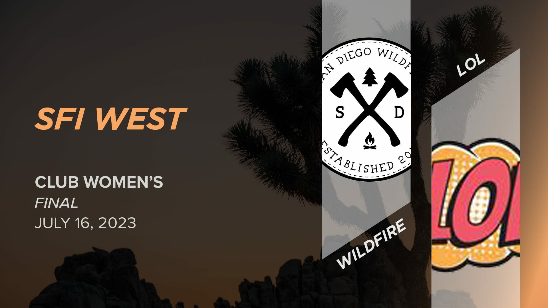 Wildfire vs. LOL (Women's Final) - 2023 Select Flight Invite West ...