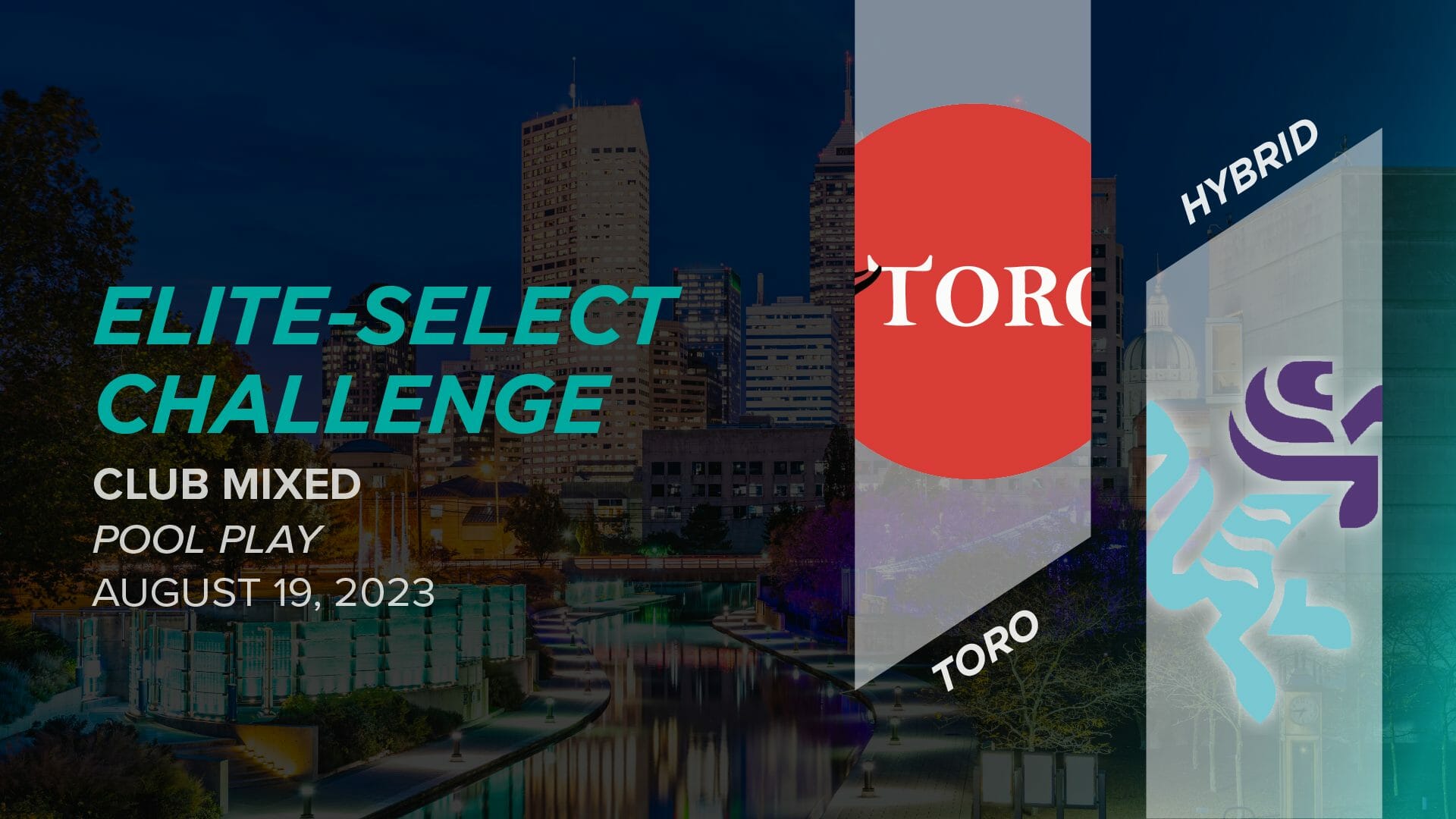 Toro vs. Hybrid (Mixed Pool Play) - 2023 Elite-Select Challenge (Mixed ...
