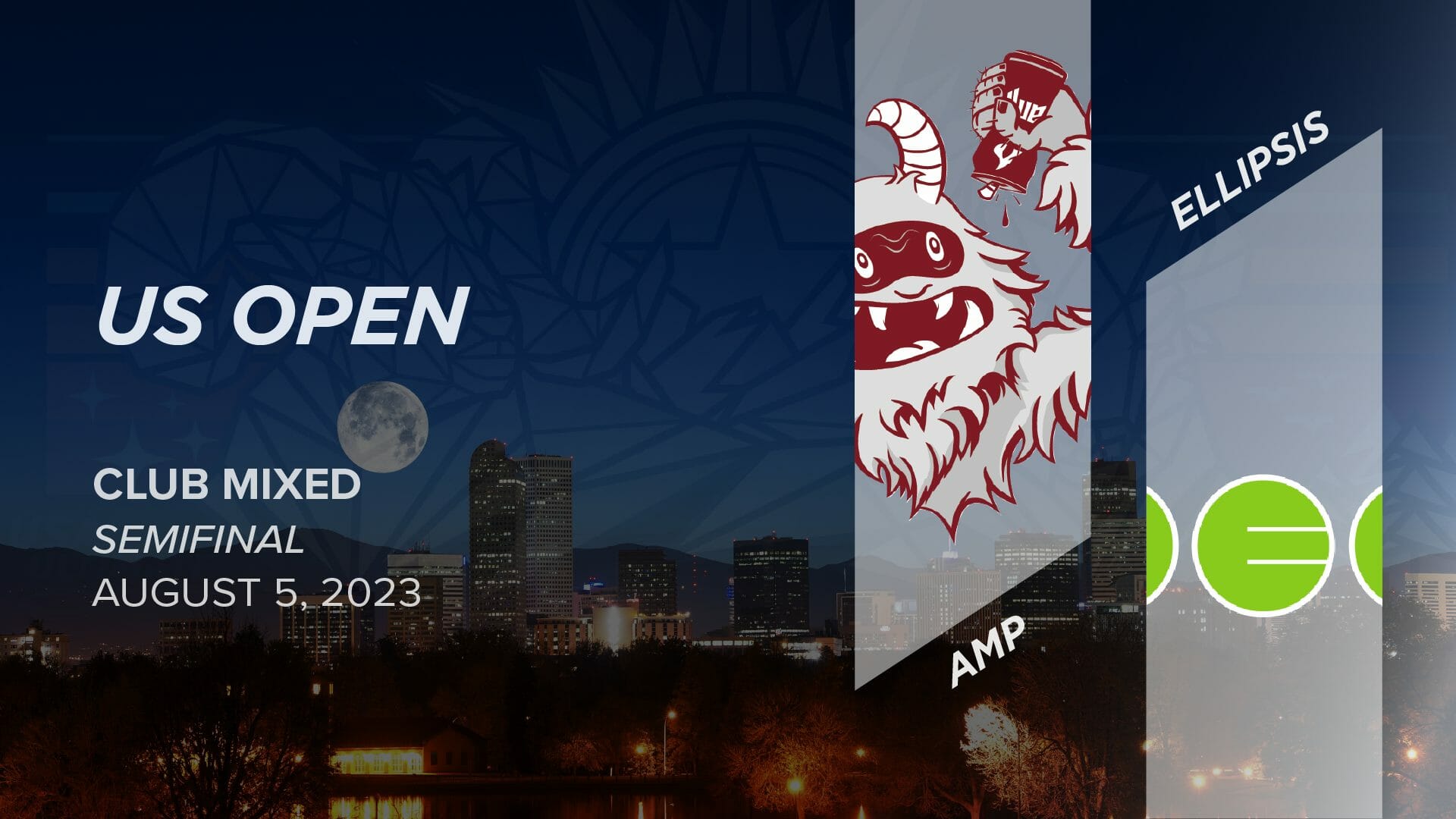 AMP vs. Ellipsis (Mixed Semifinal) - 2023 US Open (Mixed) - Ultiworld
