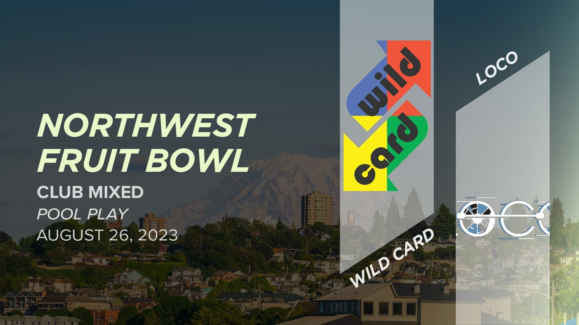 Wild Card vs. Loco (Mixed Pool Play) - 2023 Northwest Fruit Bowl (Mixed ...