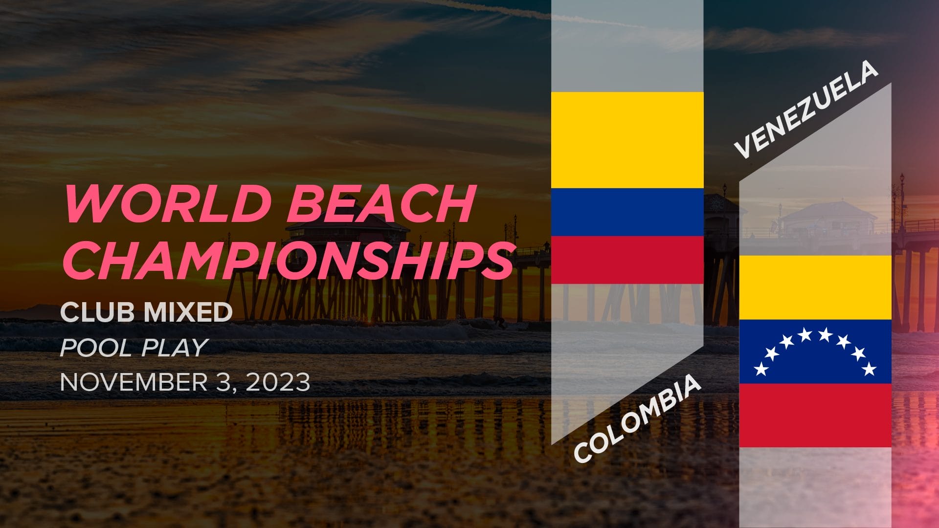 [Bonus] Colombia vs. Venezuela (Mixed Pool Play) - 2023 World Beach ...