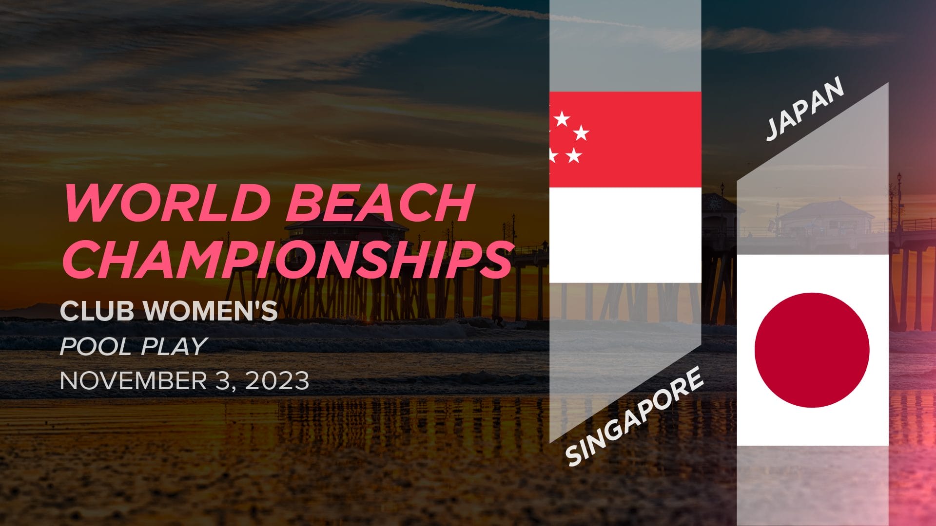 [Bonus] Singapore vs. Japan (Women's Pool Play) - 2023 World Beach ...