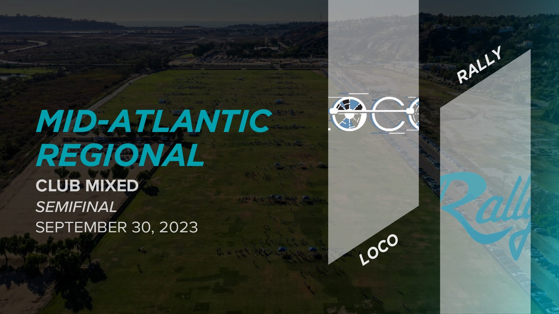Loco vs. Rally (Mixed Semifinal) - 2023 Club Regionals (Mixed) - Ultiworld