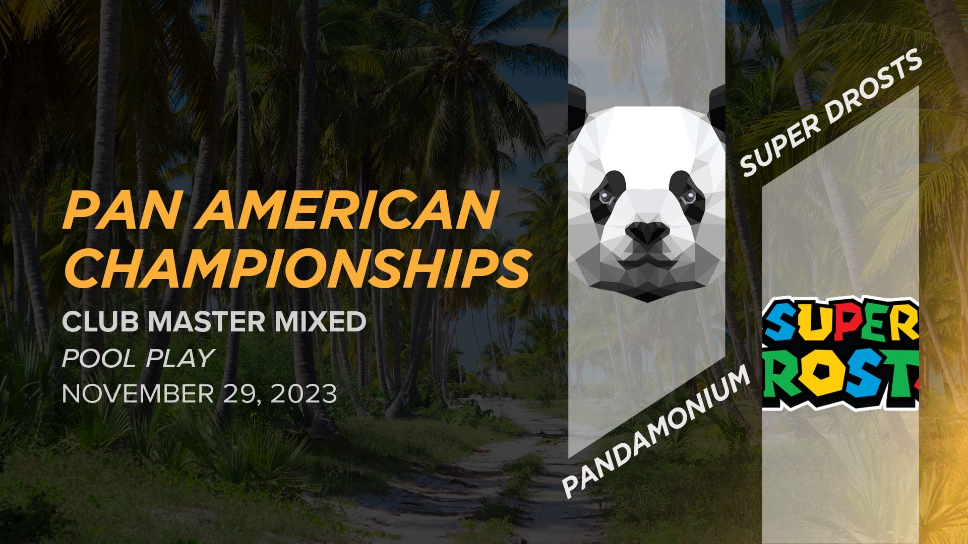 Pandamonium (CAN) vs. Super Drosts (USA) [Master Mixed Pool Play ...