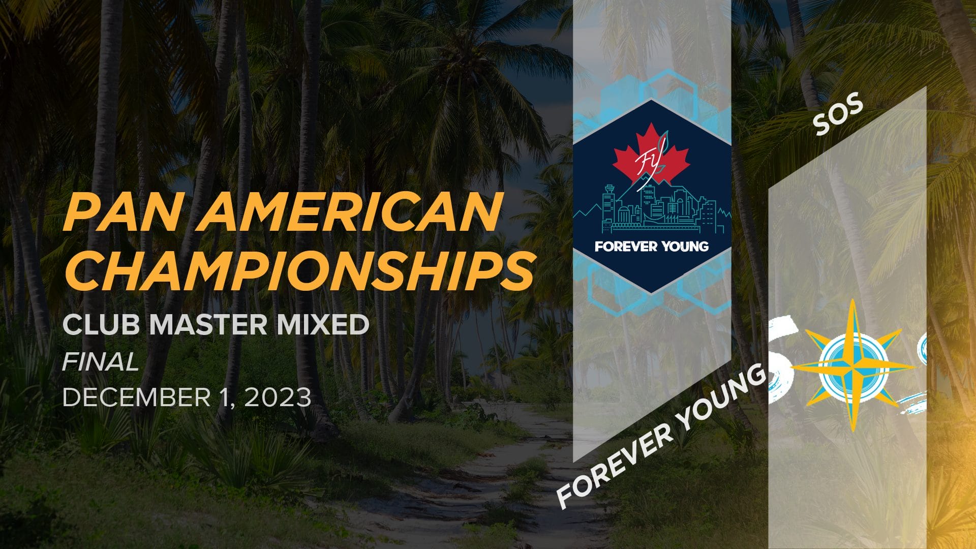 Forever Young vs. SOS (Master Mixed Final) - 2023 Pan American Ultimate Championships (Master ...