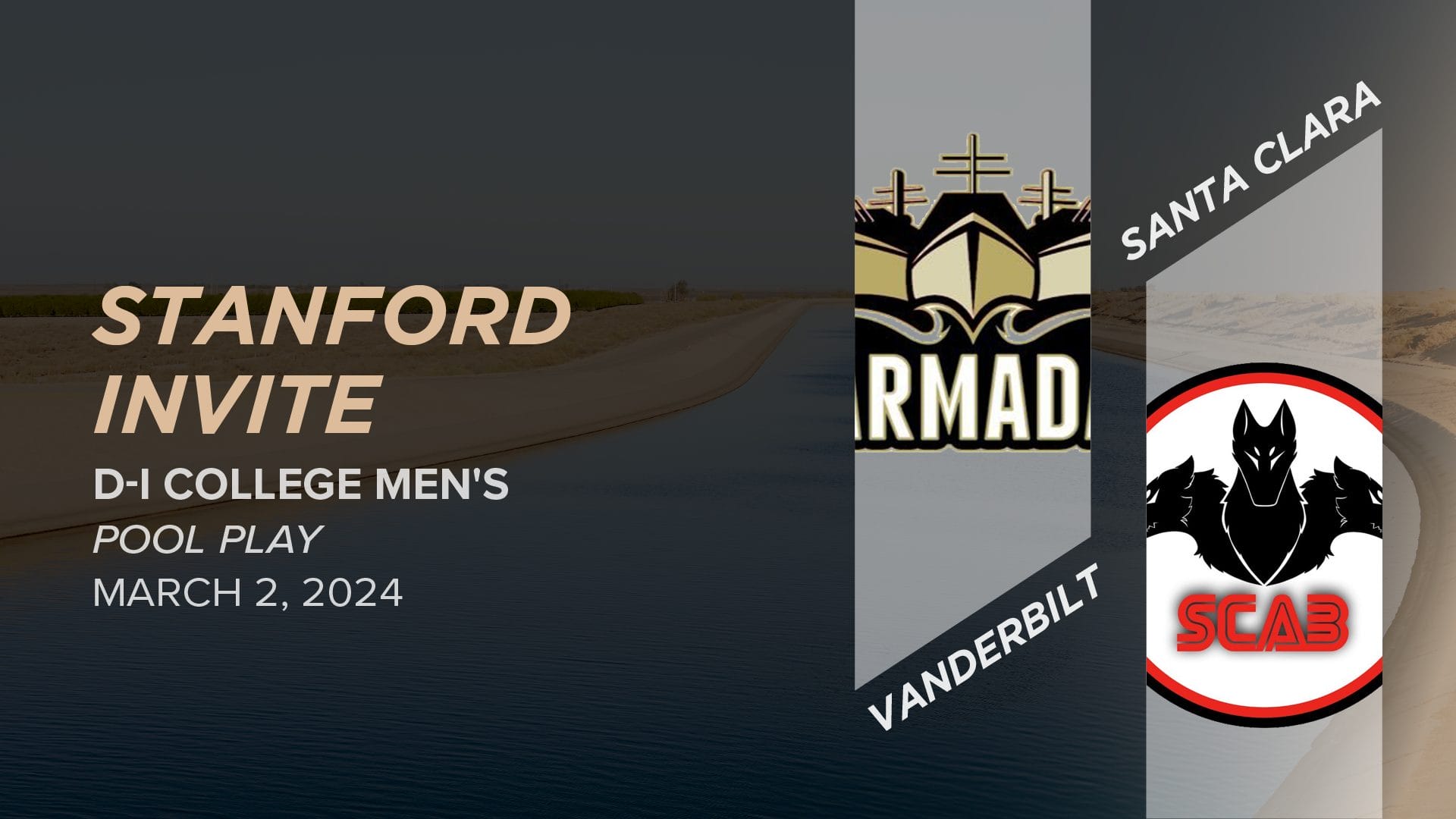 Vanderbilt vs. Santa Clara (Men's Pool Play) - 2024 Stanford Invite (D ...