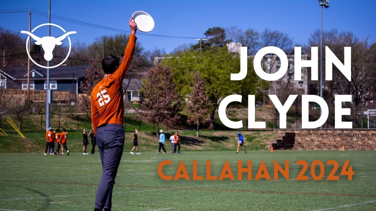 Texas' John Clyde for Callahan 2024 - Livewire - Ultiworld