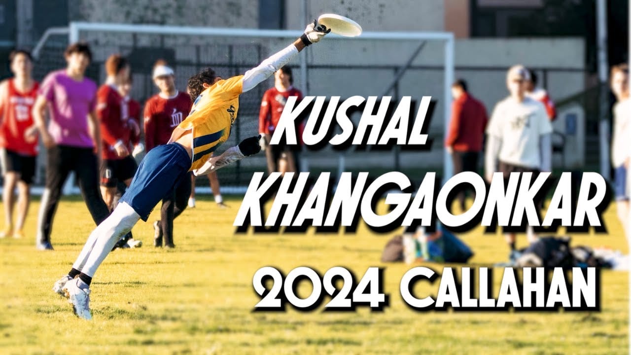 California's Kushal Khangaonkar for Callahan 2024 - Livewire - Ultiworld