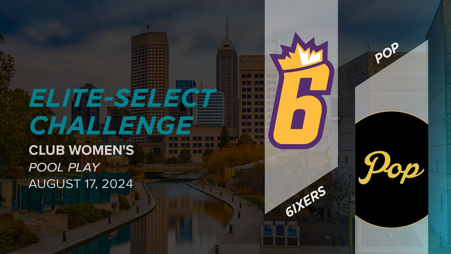 6ixers vs. Pop (Women's Pool Play) - 2024 Elite-Select Challenge (Women ...