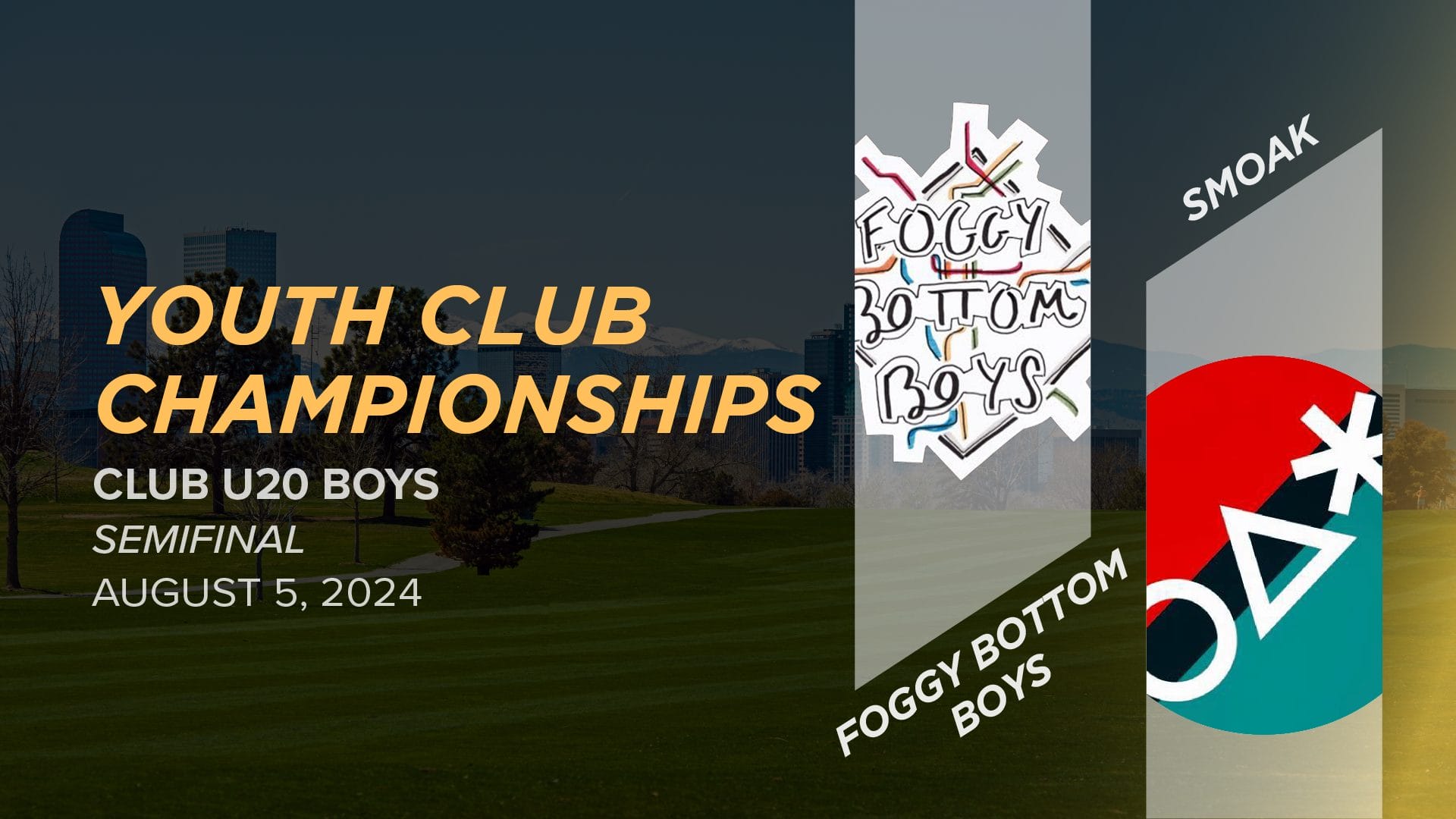 [All-Access] Foggy Bottom Boys vs. smOAK (U20 Boys Semifinal) - 2024 Youth Club Championships (U ...
