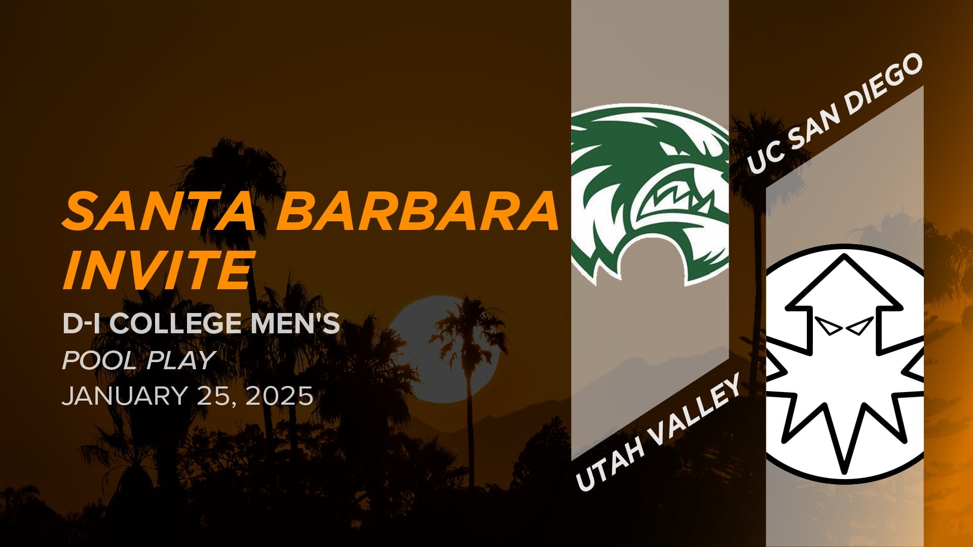 Utah Valley vs. UC San Diego (Men's Pool Play) - 2025 Santa Barbara ...