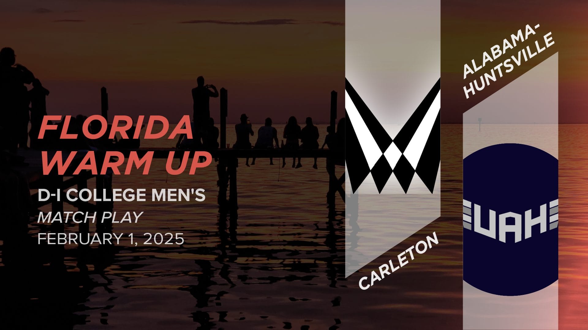 Carleton vs. Alabama-Huntsville (Men's Match Play) - 2025 Florida Warm ... Carleton vs. Alabama-Huntsville (Men's Match Play) - 2025 Florida Warm ...