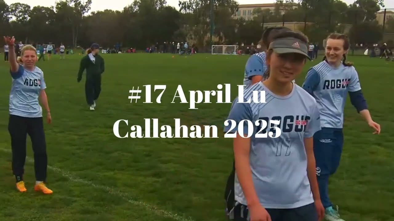UC Davis' April Lu for Callahan 2025 - Livewire - Ultiworld