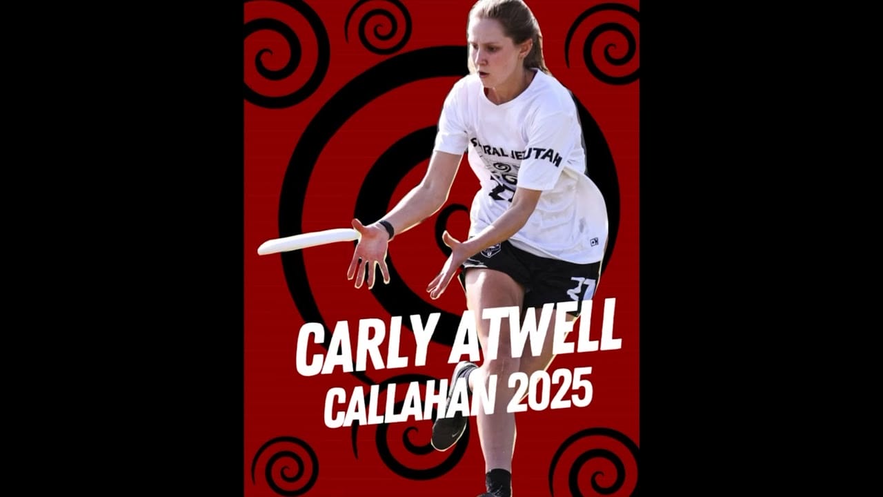 Utah's Carly Atwell for Callahan 2025 - Livewire - Ultiworld