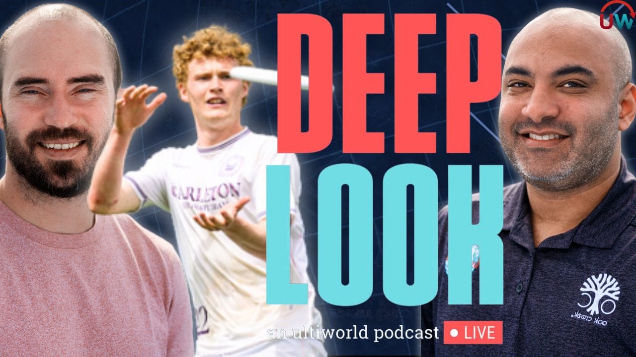 Deep Look LIVE: D-I Nationals Recap Show - Ultiworld
