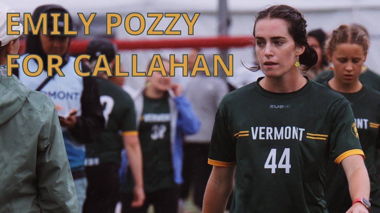 Vermont's Emily Pozzy for Callahan 2025 - Livewire - Ultiworld