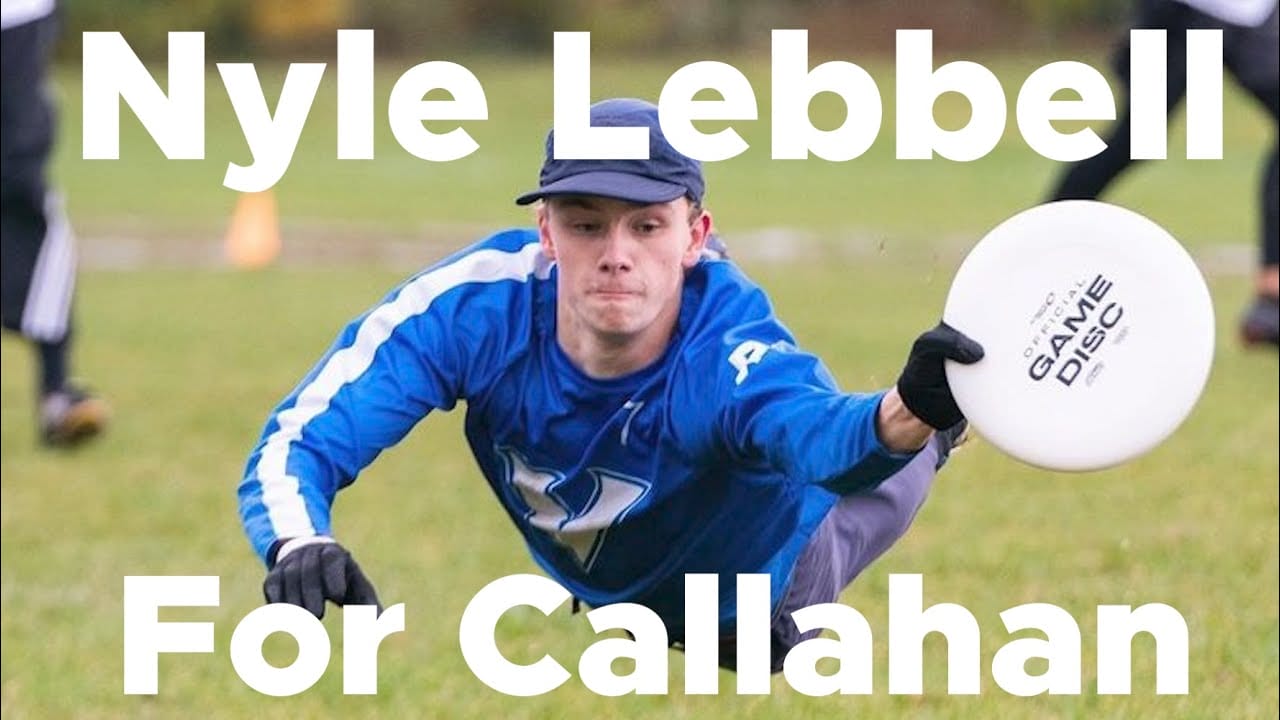 Victoria's Nyle Lebbell for Callahan 2025 - Livewire - Ultiworld