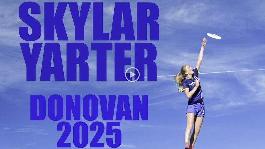 Williams' Skylar Yarter for Donovan 2025 - Livewire - Ultiworld