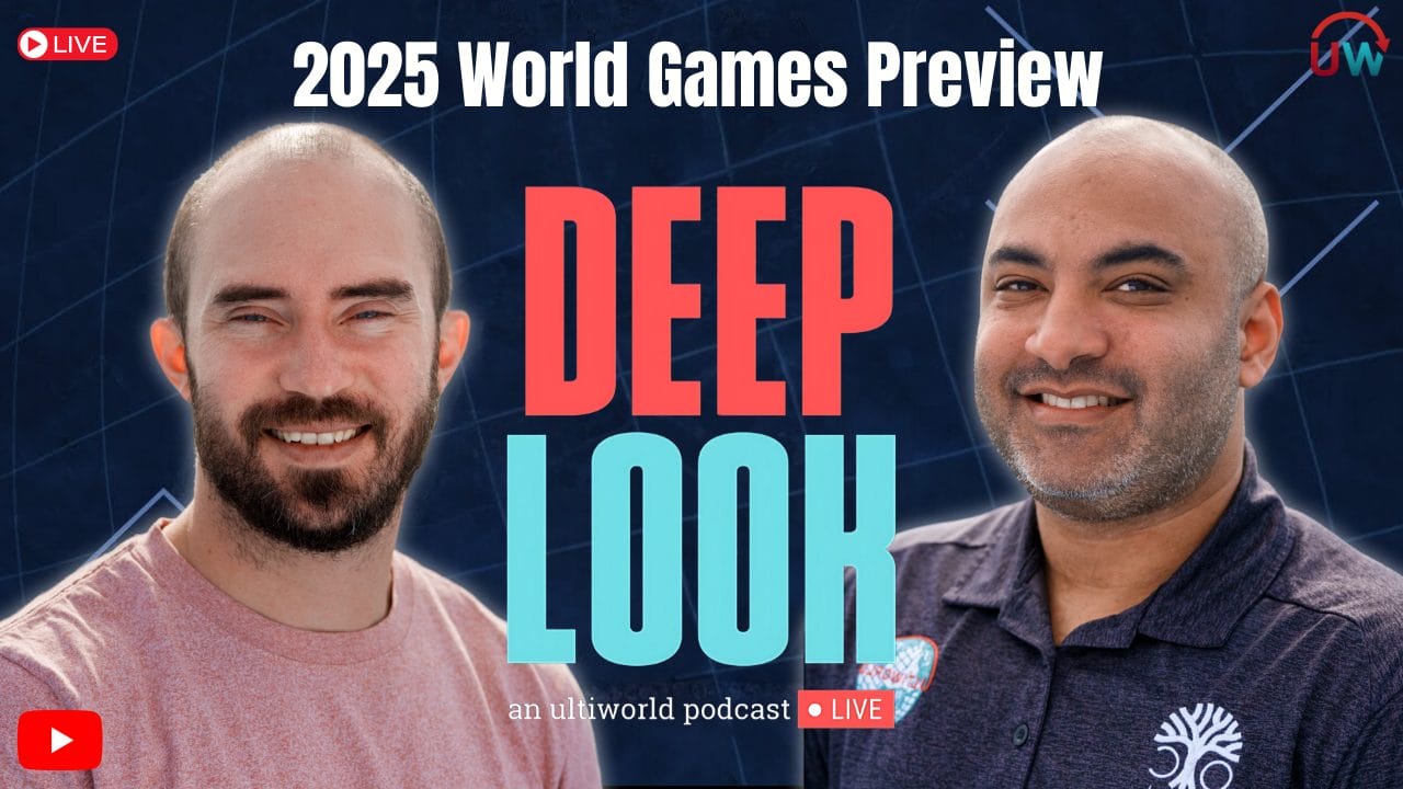 Deep Look LIVE: 2025 World Games Preview - Ultiworld