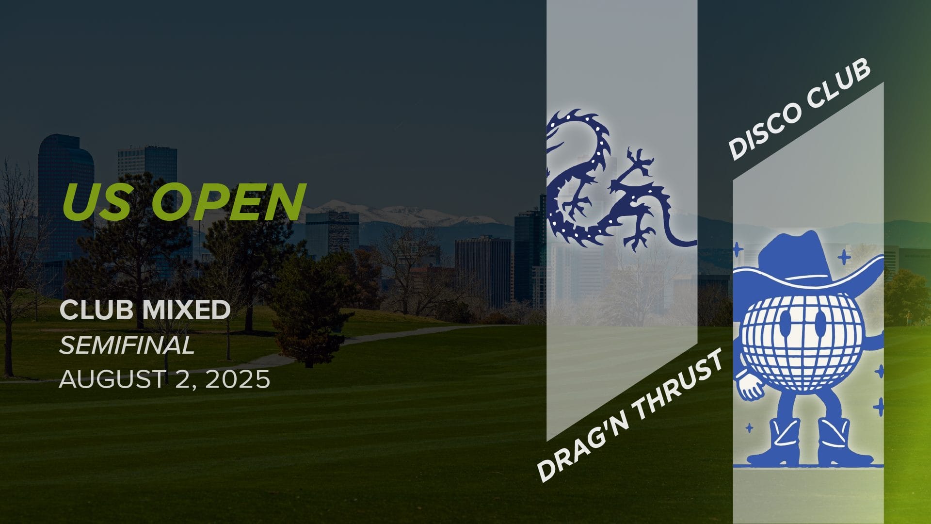 [Standard] Drag'n Thrust vs. Disco Club (Mixed Semifinal) - 2025 US Open (Mixed) - Ultiworld