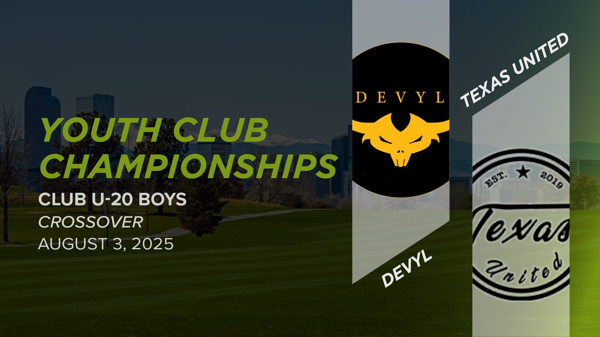 [All-Access] DEVYL vs. Texas United (U-20 Boys Crossover) - 2025 Youth Club Championships (U-20 ...