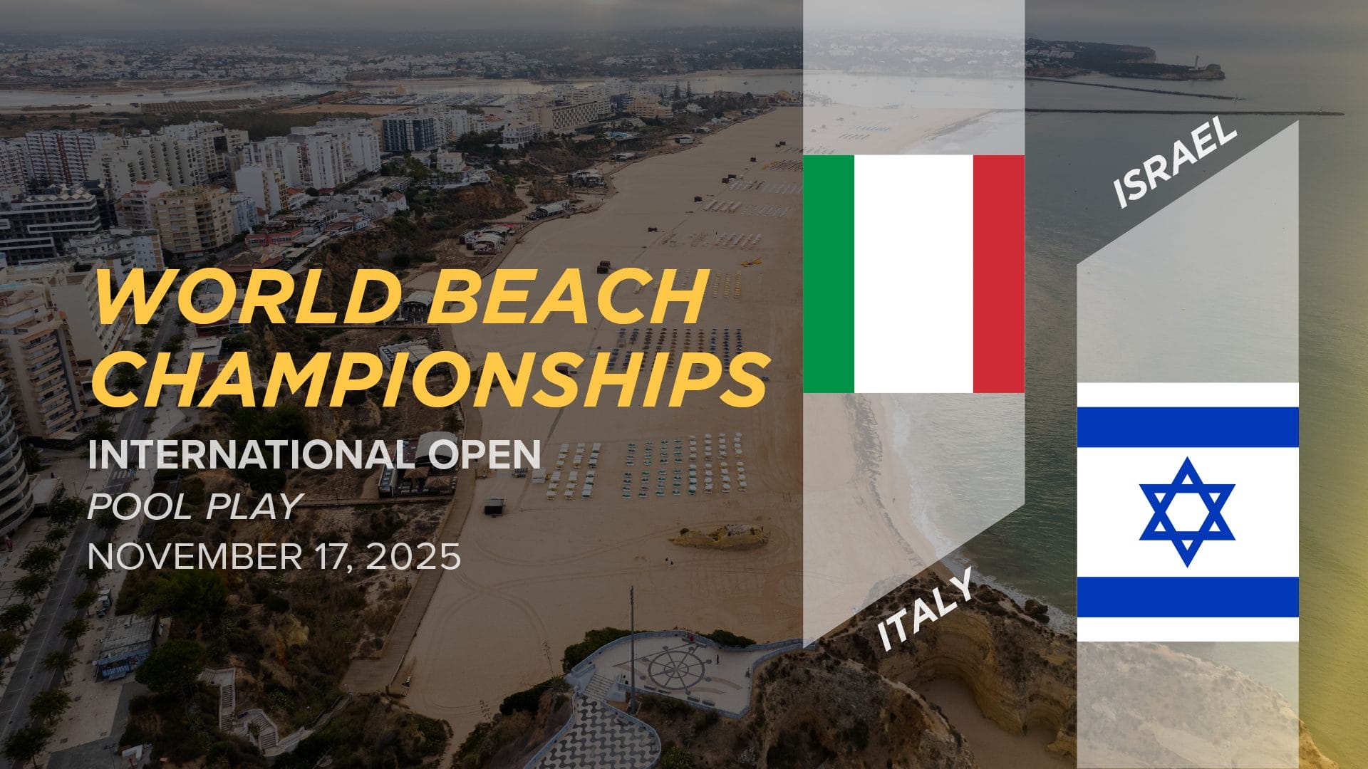 [All-Access] Italy vs. Israel (Open Pool Play) - 2025 World Beach ...