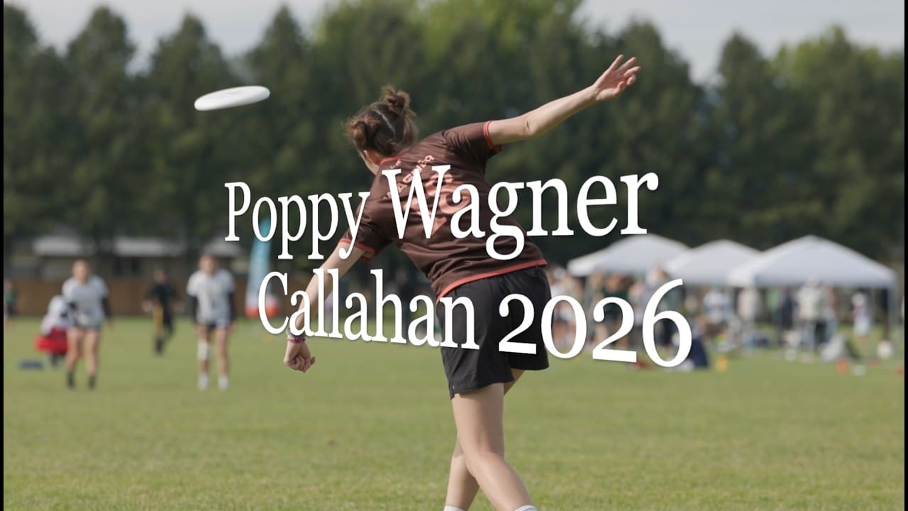 Penn's Poppy Wagner for Callahan 2026 - Livewire - Ultiworld